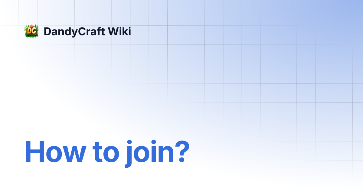 How to join? | DandyCraft Wiki